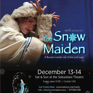 The Snow Maiden presented by Sonoma Conservatory of Dance - GO LOCAL